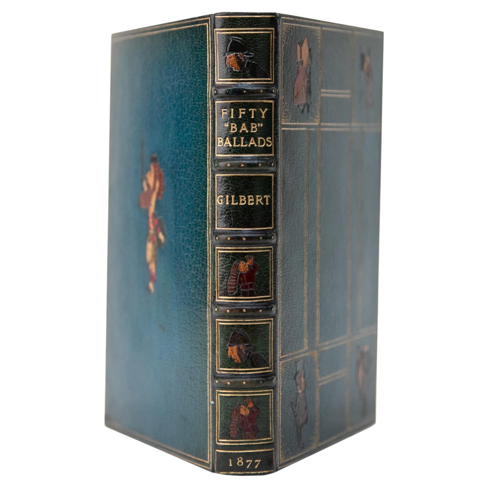1 Volume. W.S. Gilbert, Fifty "Bab" Ballads. For Sale at 1stDibs