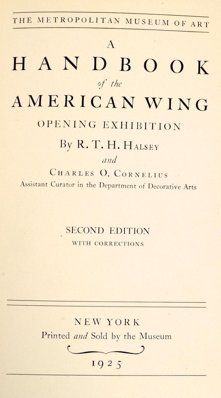 Handbook of the American Wing Opening Exhibition, Presentation Copy For ...