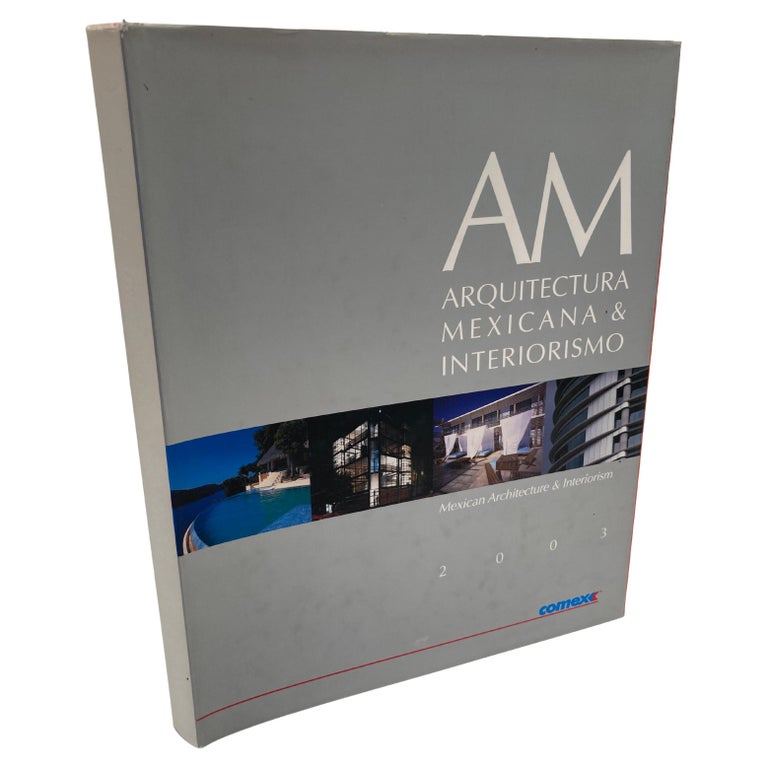 A M Arquitectura Mexicana Interiorismo Comex 2003 Hardcover Book at ...
