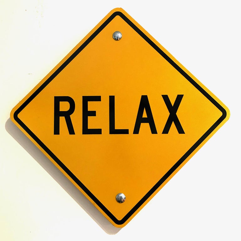 Scott Froschauer - "Relax" - Contemporary Street Sign Sculpture For ...