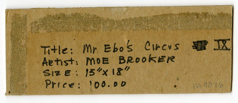 Moe Brooker - Mr. Ebo's Circus IX at 1stDibs | moe brooker art for sale