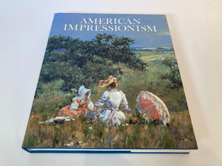 American Impressionism Oversized Hardcover Book by William H. Gerdts ...