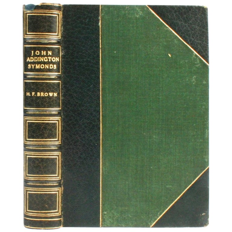John Addington Symonds: A Biography, 1st Ed For Sale at 1stDibs