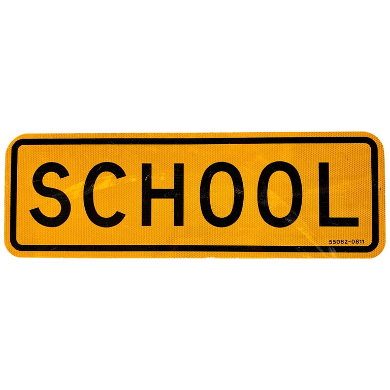 Vintage 'SCHOOL' Street Sign at 1stDibs | vintage school sign, school ...