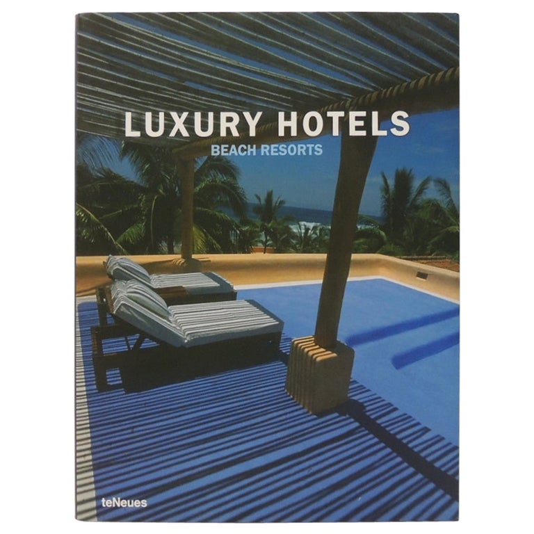 Luxury Hotels Beach Resorts Decorating Hardcover Book by Tenues For ...