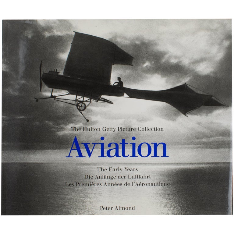 The Hulton Getty Picture Collection - Aviation Book by Peter Almond ...
