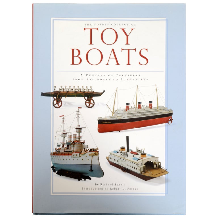 Collection Forbes : Toy Boats-A Century of Treasures from Sailboats to ...