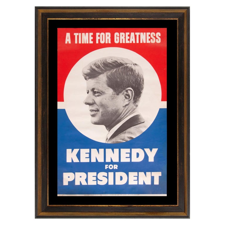 John F. Kennedy "A Time for Greatness" 1960 Campaign Poster at 1stDibs