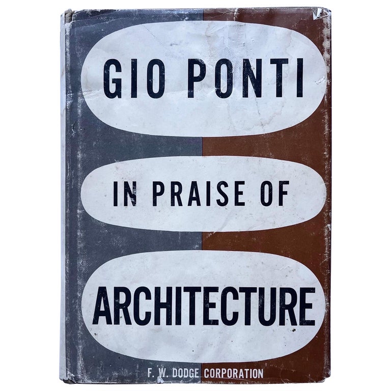 In Praise of Architecture - Gio Ponti - 1960 - hardcover For Sale at ...