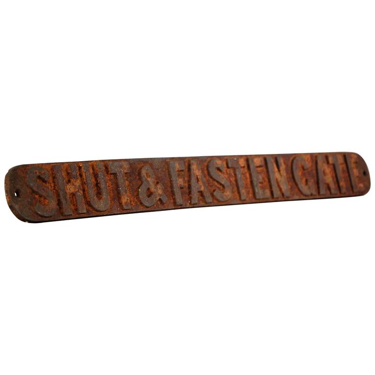 Cast Iron English Railway Shut and Fasten Gate Sign For Sale at 1stDibs