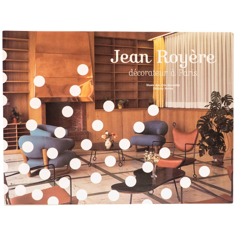 "Jean Royère, Decorateur a Paris" Book at 1stDibs
