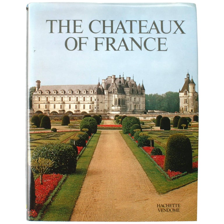 The Chateaux of France, First Edition at 1stDibs