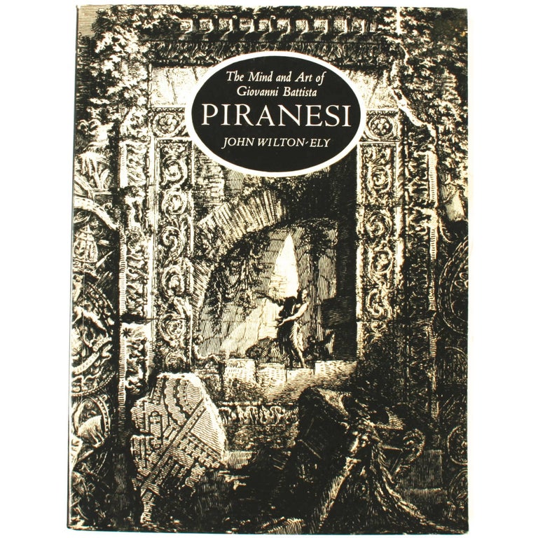 "The Mind and Art of Giovanni Piranesi" Book by John Wilton-Ely, First ...