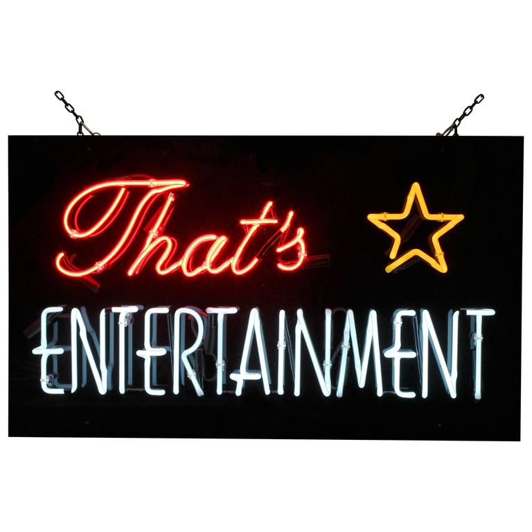 "That's Entertainment" Neon Sign For Sale at 1stDibs