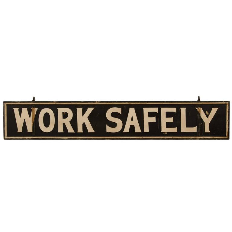 Enormous Hand-Painted Work Safely Sign, circa 1900s at 1stDibs