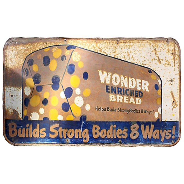Vintage Sign "Wonder Bread Builds Strong Bodies 8 Ways!" at 1stDibs