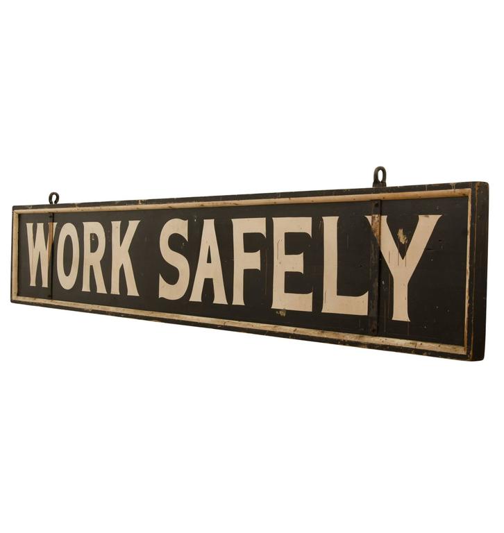 Enormous Hand-Painted Work Safely Sign, circa 1900s at 1stDibs