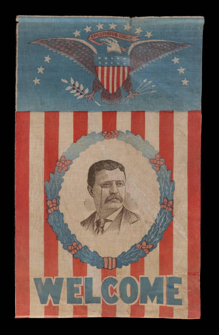 Presidential Campaign Banner with a Portrait of Theodore Roosevelt at ...