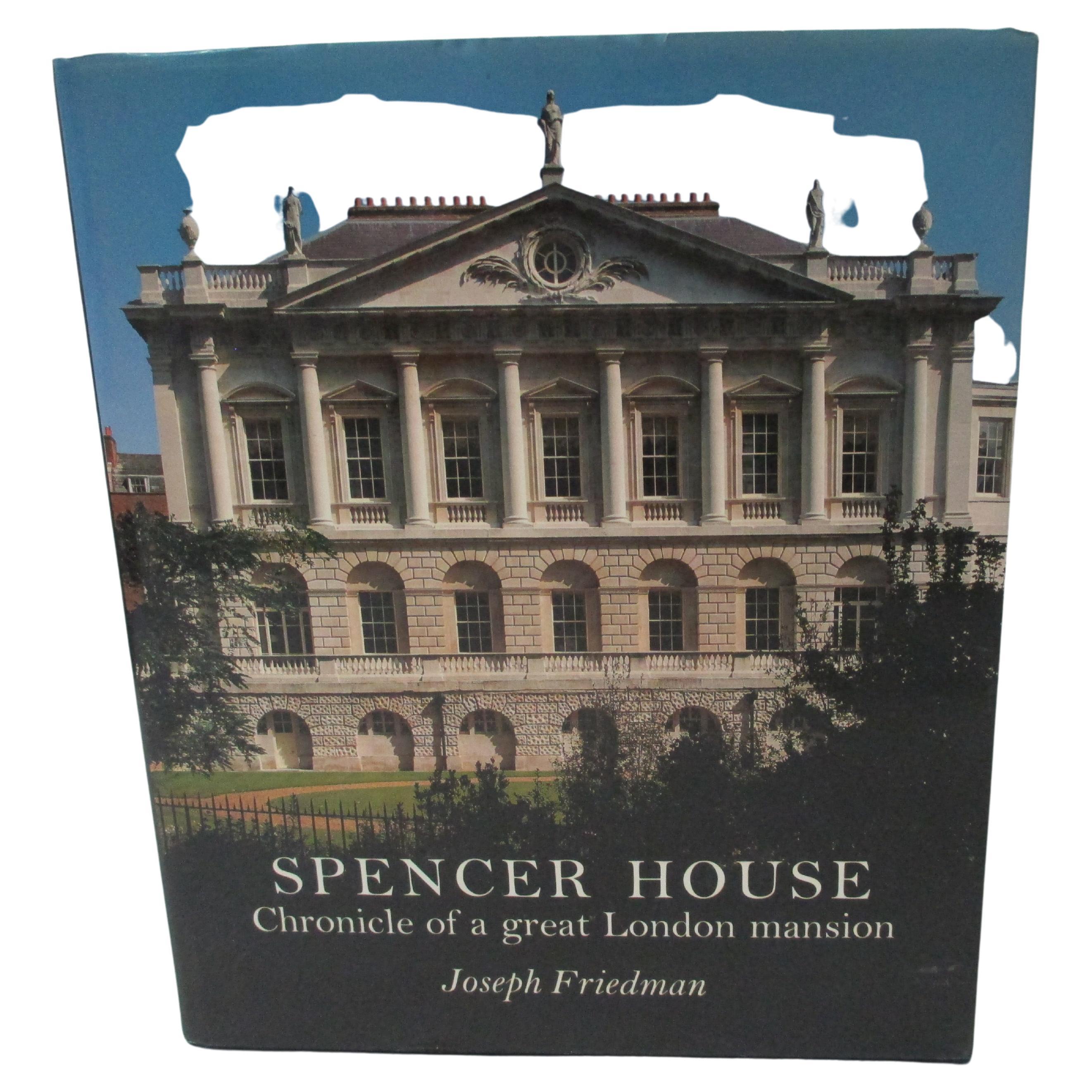 Spencer House Chronicle of a Great London Mansion For Sale at 1stDibs