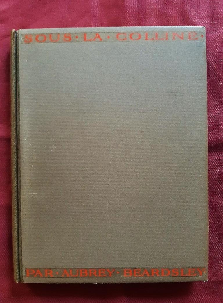Sous la Colline - Rare Book Illustrated by A. V. Beardsley - 1908 For ...