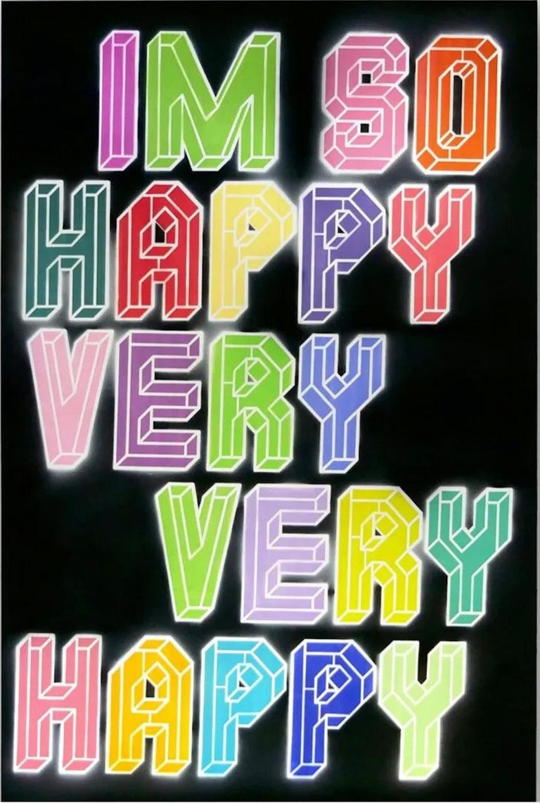 Ben Eine - I'm So Happy Very Very Happy - XL For Sale at 1stDibs