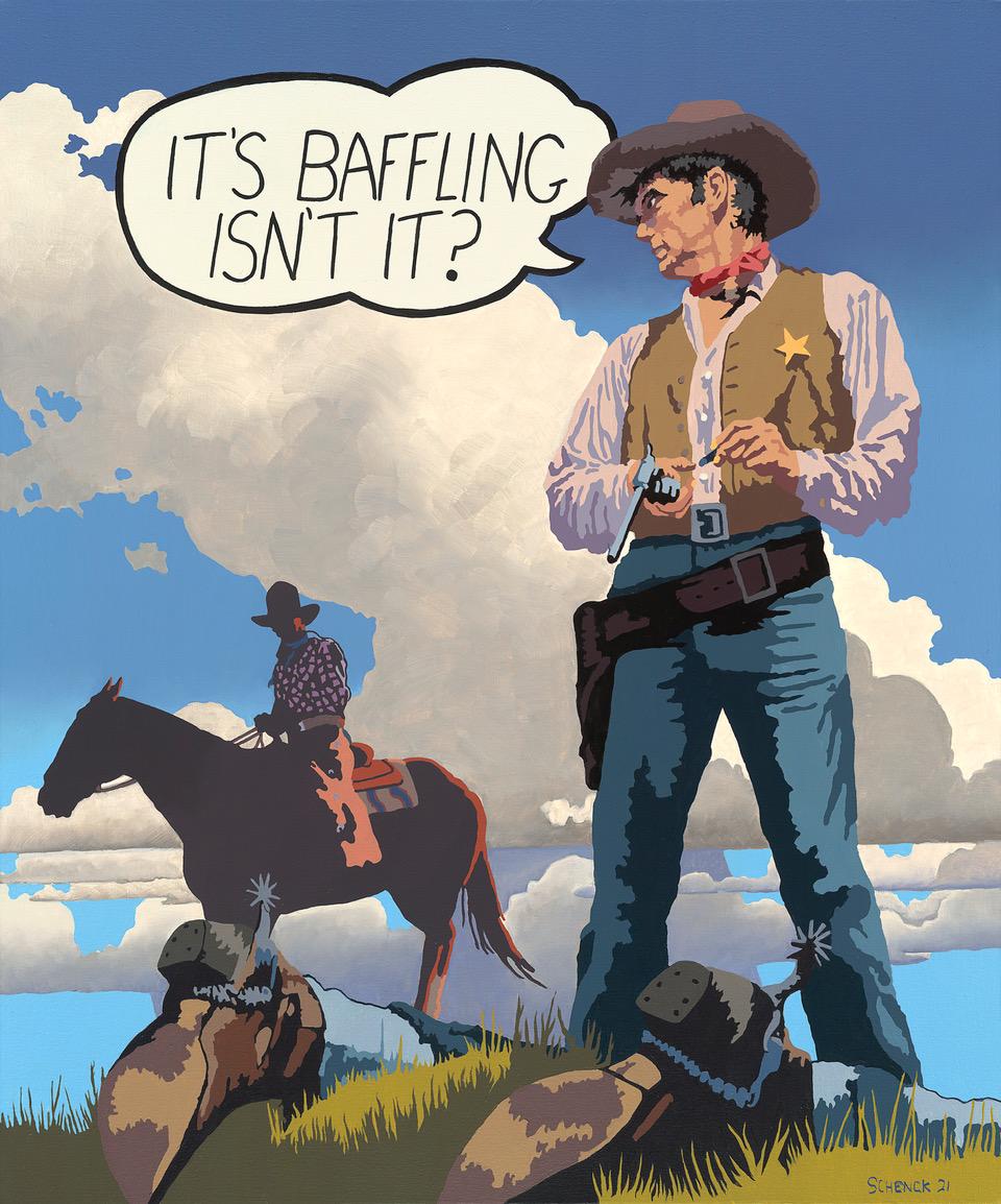 Billy Schenck - Isn't It Baffling, 2021_Billy Schenck_Oil/Canvas ...