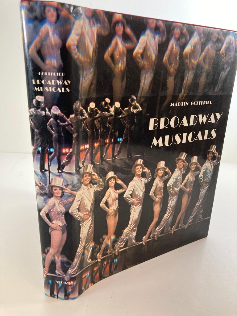 Broadway Musical Martin Gottfried 1979 Hardcover Book at 1stDibs
