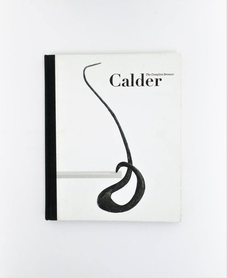 Calder The Complete Bronzes Book For Sale at 1stDibs