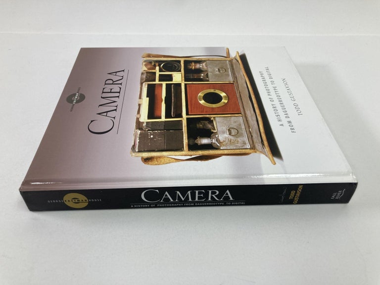 Camera, A History of Photography from Daguerreotype to Digital by Todd ...