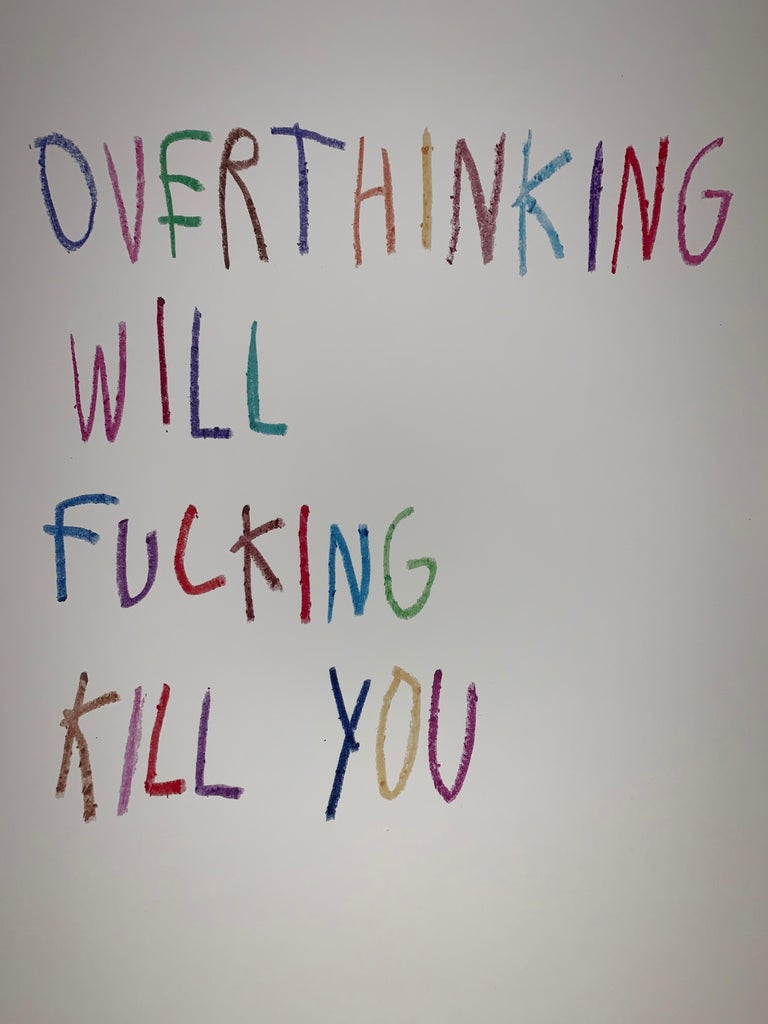 CB Hoyo - Over Thinking Will Fucking Kill You Screen Print CB HOYO at ...