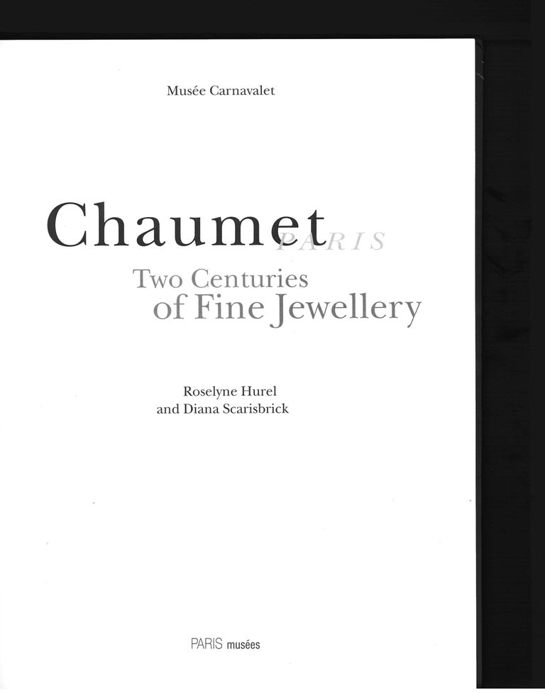 Chaumet Paris: Two Centuries of Fine Jewellery (Book) For Sale at 1stDibs