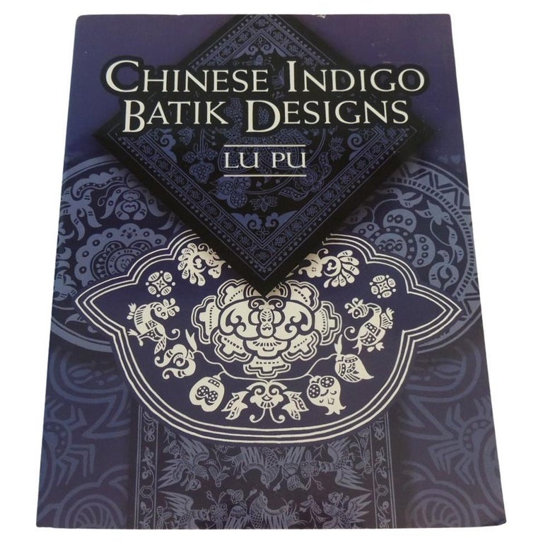 Chinese Indigo Batik Designs Softcover Book For Sale at 1stDibs