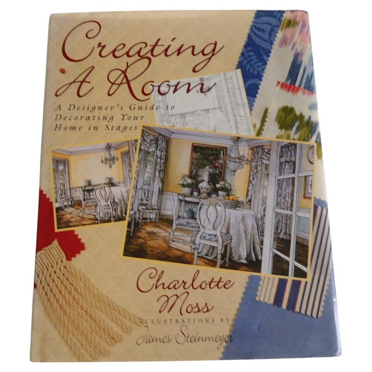 Creating a Room: a Designer's Guide to Decorating Your Home in Stages ...