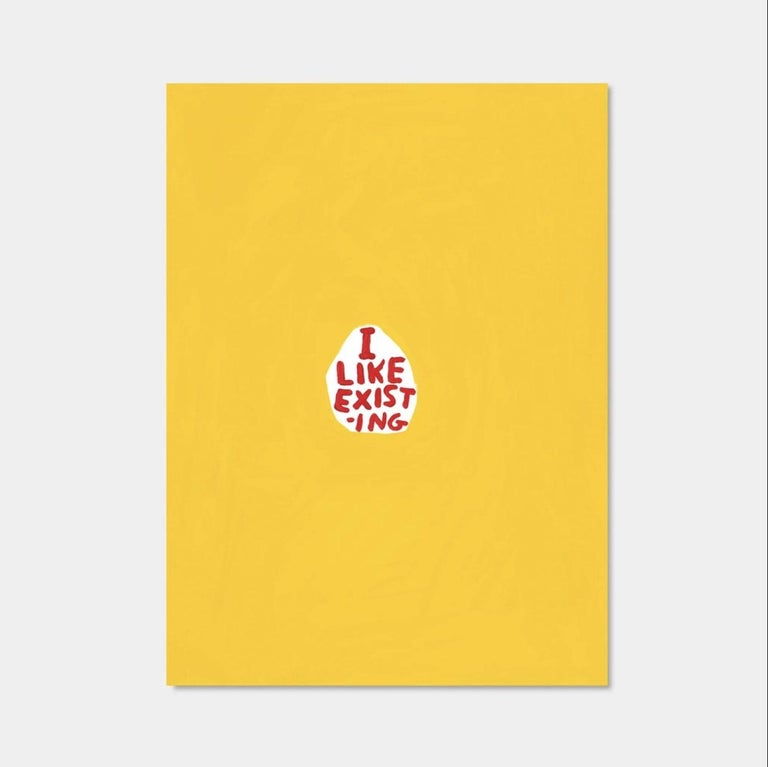 David Shrigley - I like existing For Sale at 1stDibs