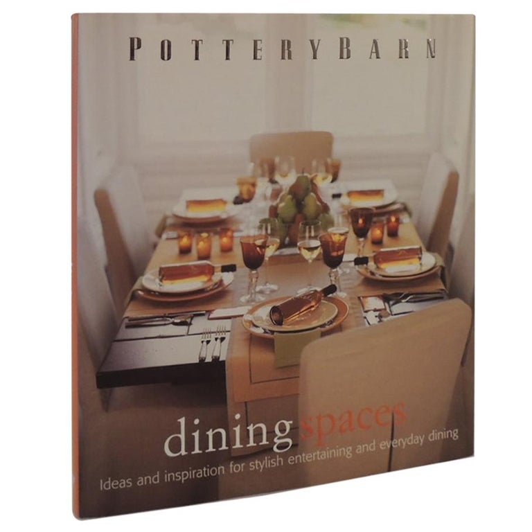 Dining Spaces Decorative Book by Pottery Barn For Sale at 1stDibs