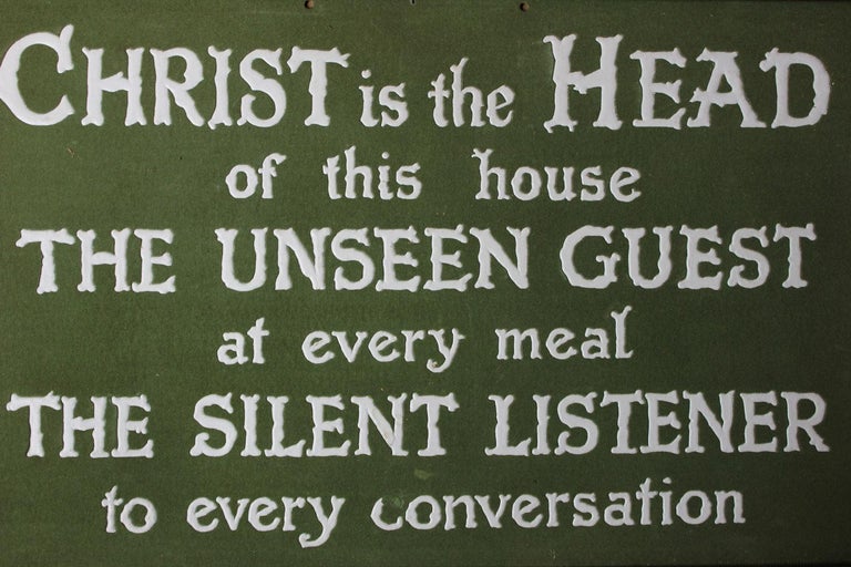 Religious Plaque; ‘Christ is the Head of this House’, circa 1915 at 1stDibs