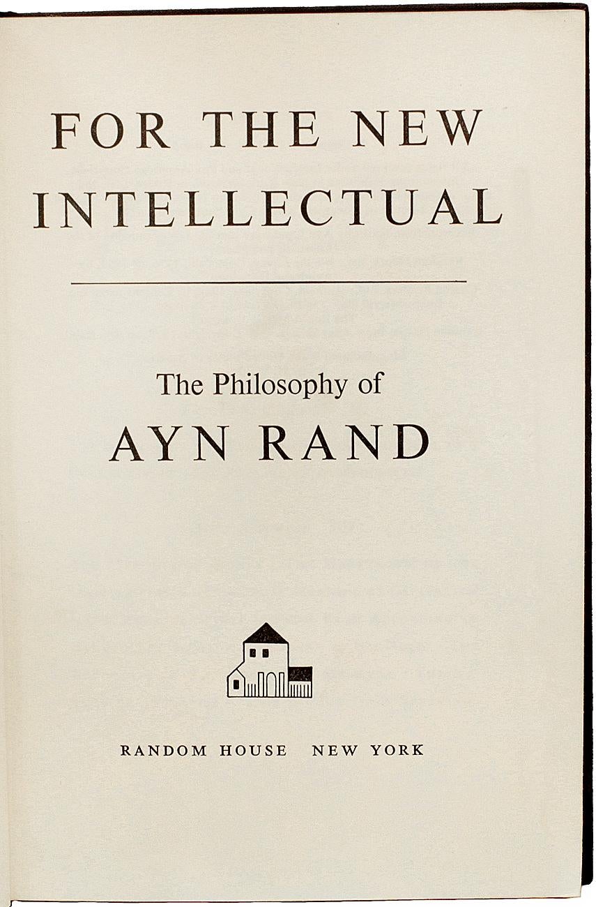For the New Intellectual: The Philosophy of Ayn Rand. FIRST EDITION ...