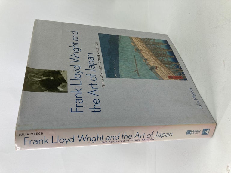 Frank Lloyd Wright and the Art of Japan: The Architects Other Passion ...