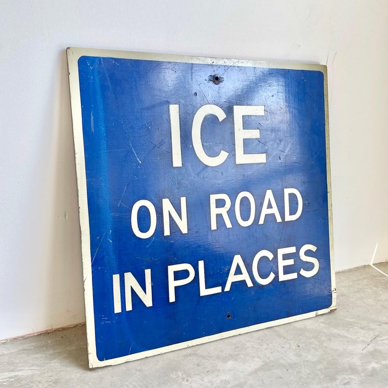 Hand Painted 'ICE ON ROAD IN PLACES' Wooden Sign For Sale at 1stDibs
