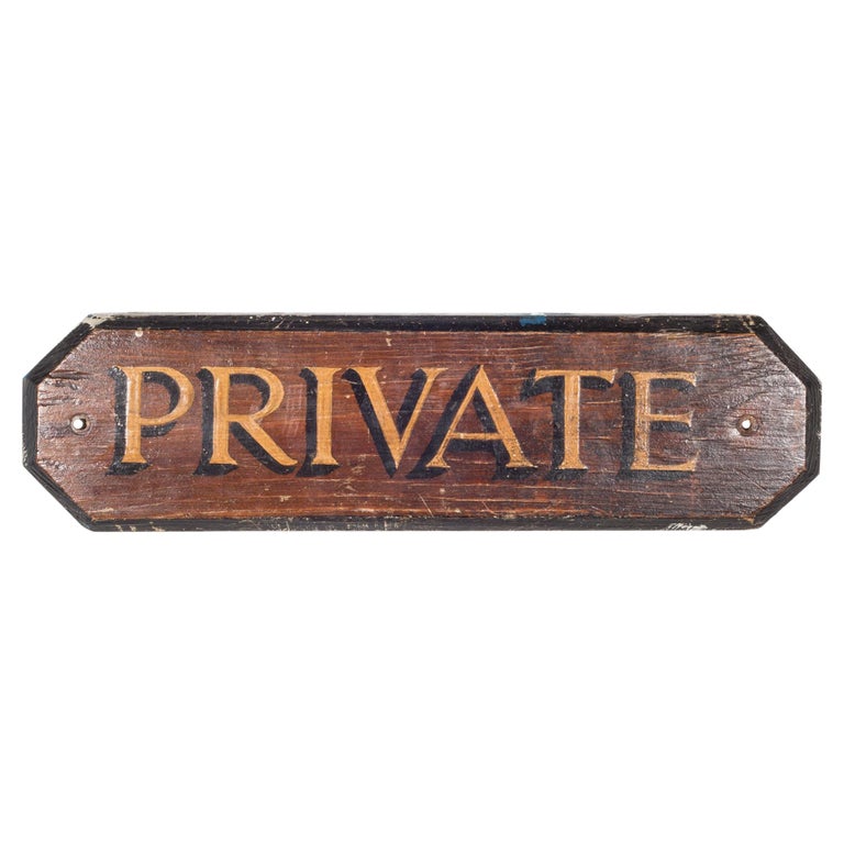 Hand Painted Wooden Private Sign, circa 1920 For Sale at 1stDibs