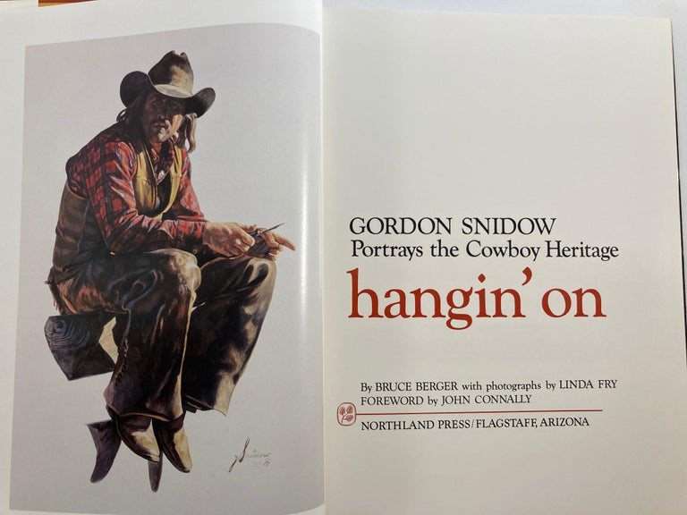 Hangin' On Gordon Snidow Portrays the Cowboy Heritage By Berger Bruce ...