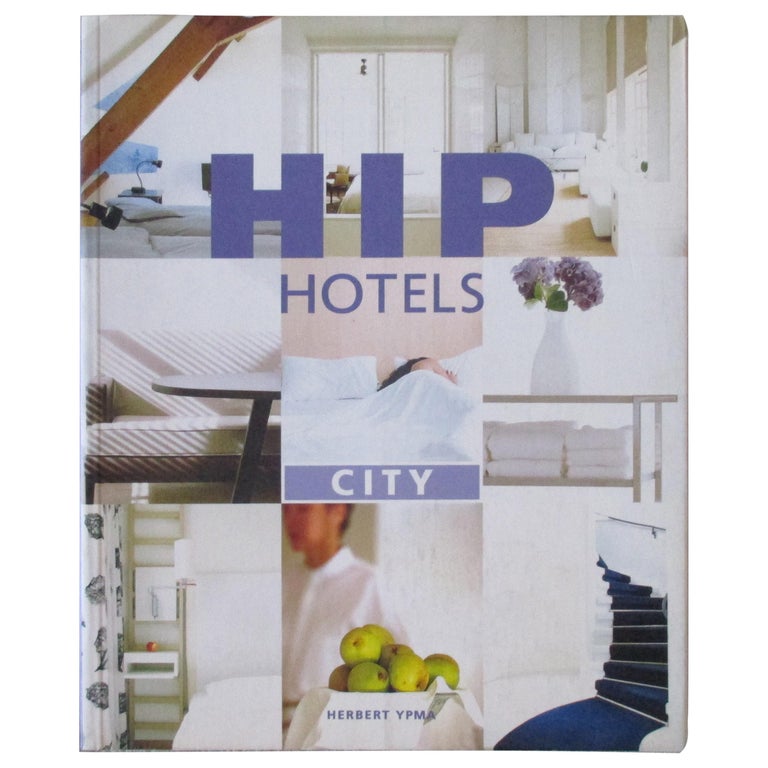 Hip Hotels Paperback Book For Sale at 1stDibs