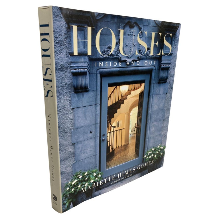 Houses In and Out Hardcover Design Book by Mariette Himes Gomez For ...