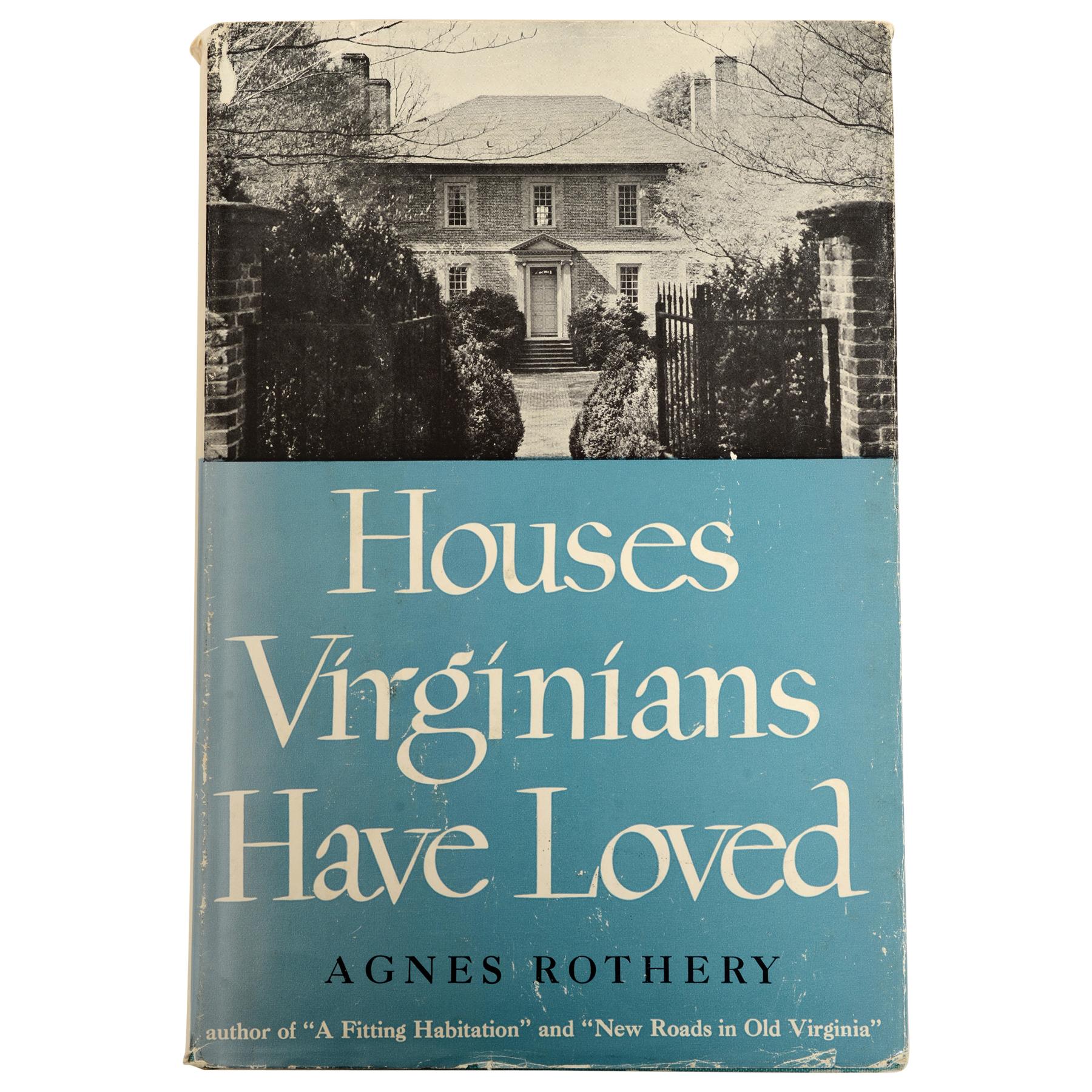 Houses Virginians Have Loved by Agnes Rothery at 1stDibs