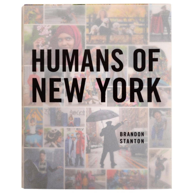 Humans of New York by Brandon Stanton, Stated First Edition at 1stDibs
