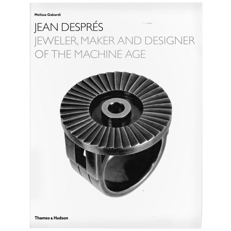JEAN DESPRES, Jeweler, Maker and Designer of the Machine Age, Book at ...