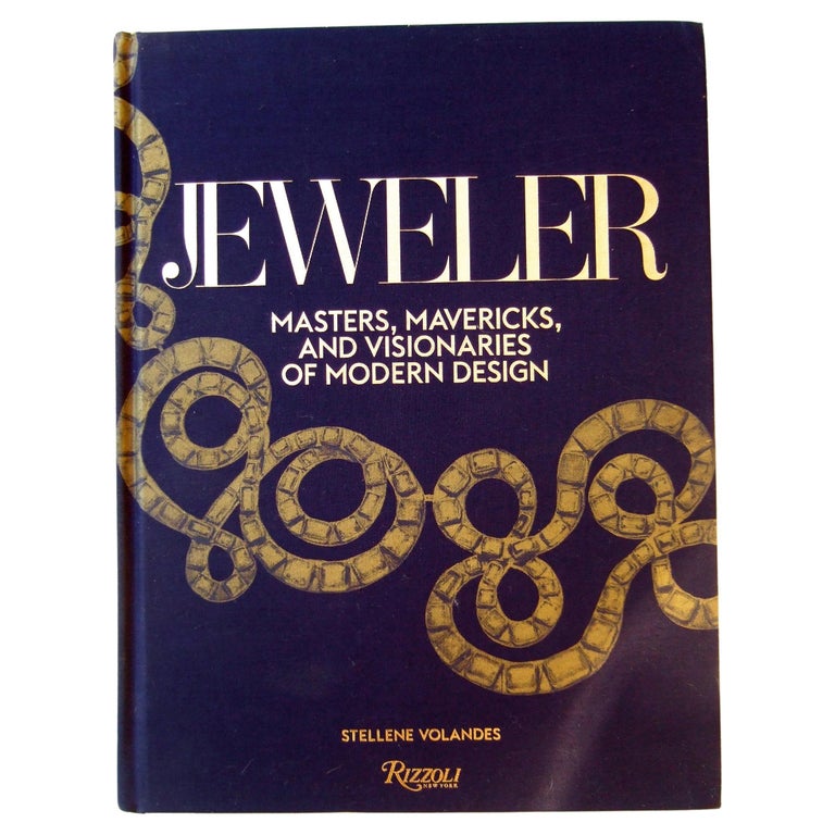 Jeweler Masters, Mavericks and Visionaries of Modern Design Hardcover ...