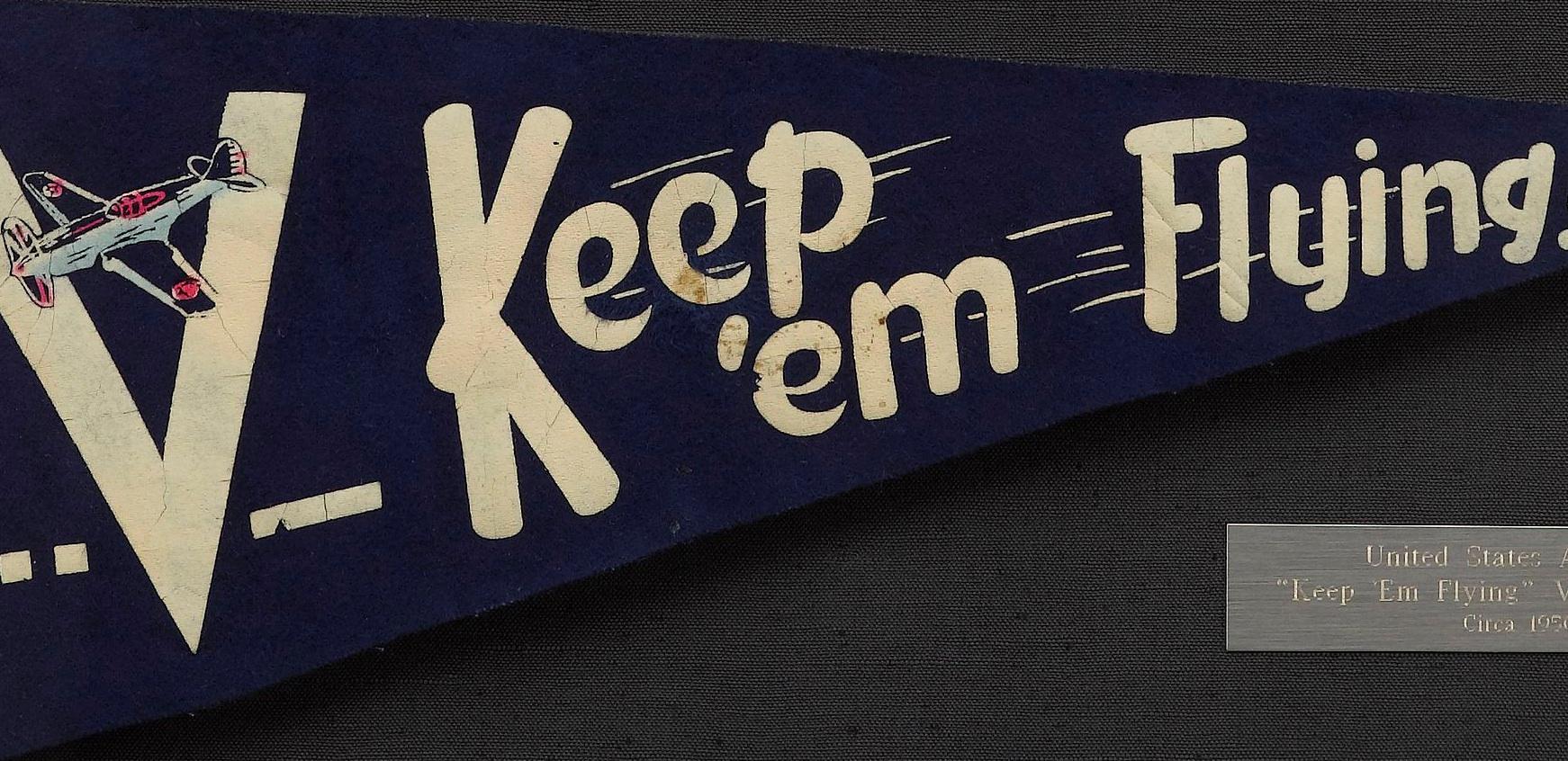 Air Force "Keep 'Em Flying!" Vintage Pennant at 1stDibs
