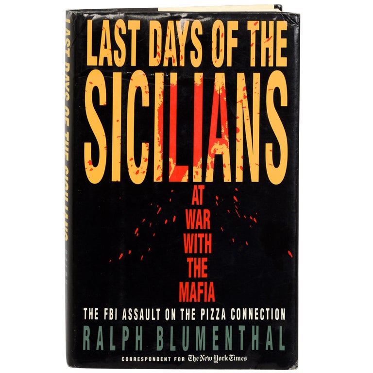 Last Days of the Sicilians by Ralph Blumenthal, Stated First Edition ...