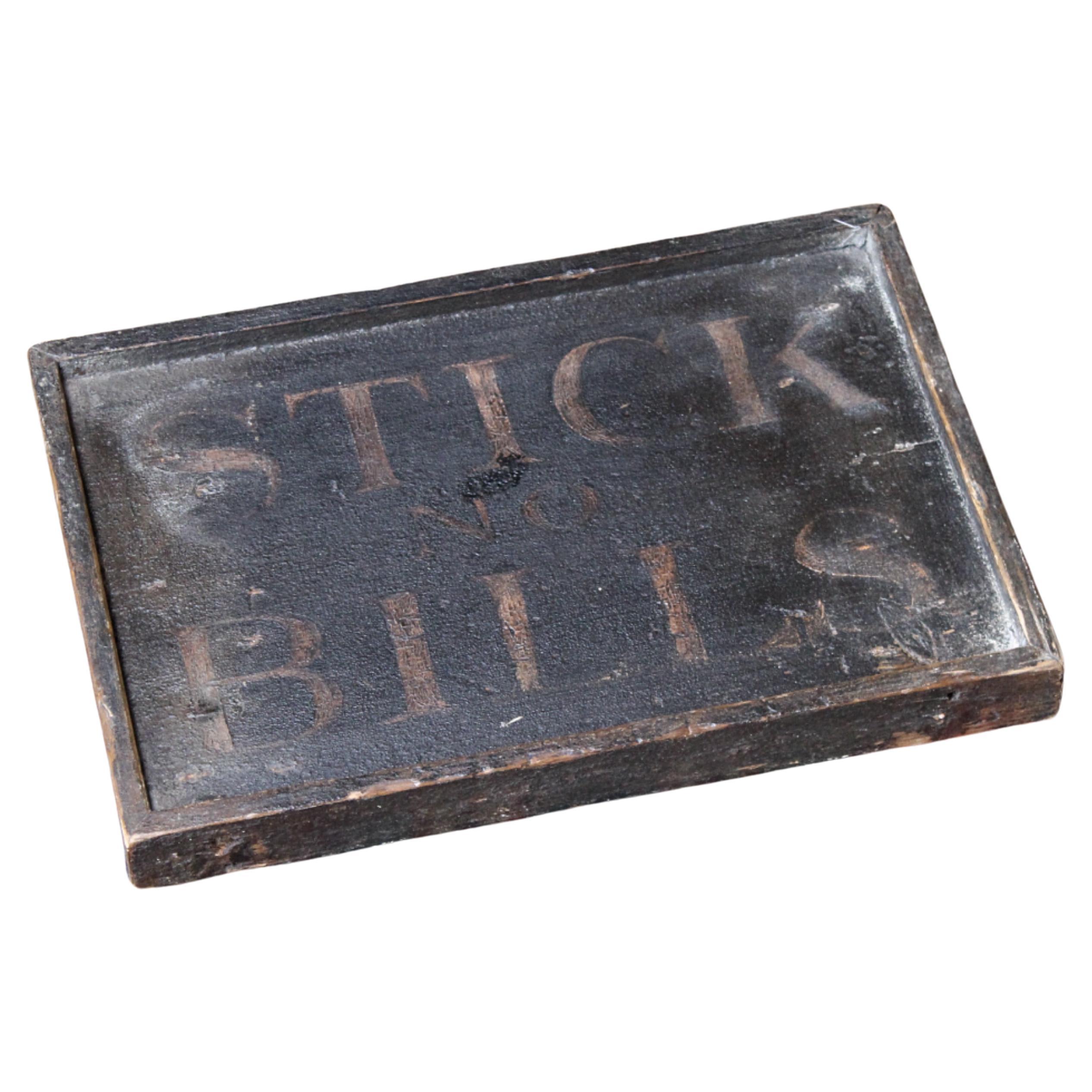 Late 19th/Early 20th Century Folk Art Sign Stick No Bills For Sale at ...